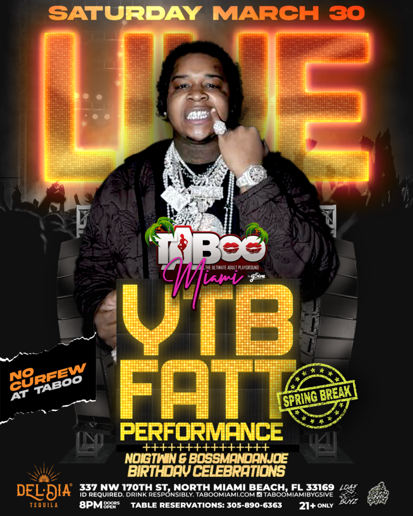 YTB FATT Live! – Taboo Miami by g5ive